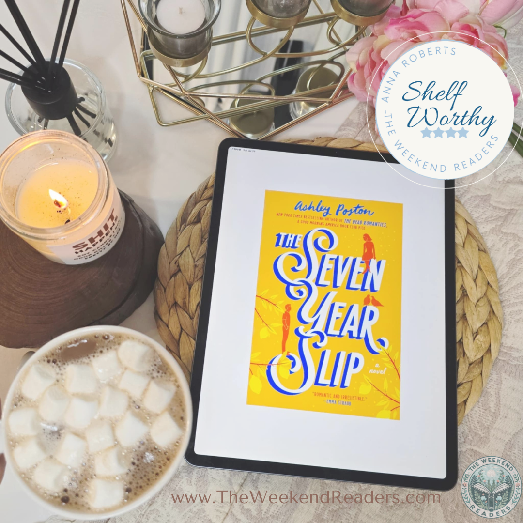 The Seven Year Slip – The Weekend Readers